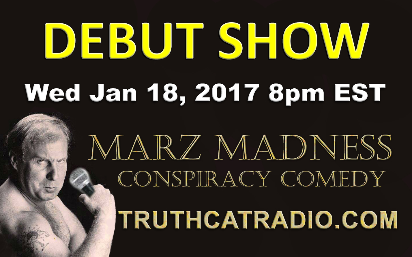 Marz Madness jan-18-2017 – Truth Cat Radio